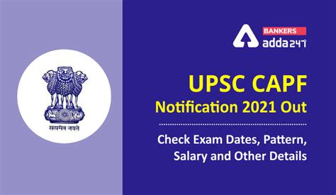 UPSC CAPF Notification 2021 Out Check Exam Dates Pattern Salary And Other Details