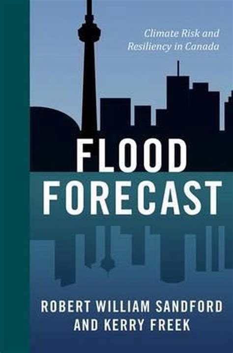 Flood Forecast Robert William Sandford 9781771600040 Boeken Bol