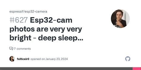 Esp32 Cam Photos Are Very Very Bright Deep Sleep Problem · Issue 627 · Espressifesp32