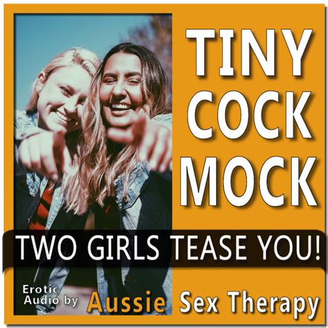 Tiny Cock Mock ~~~ 999 Aussie Sex Therapy