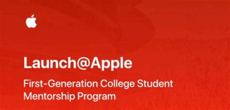 Apple Launches A First Generation College Student Mentorship Program