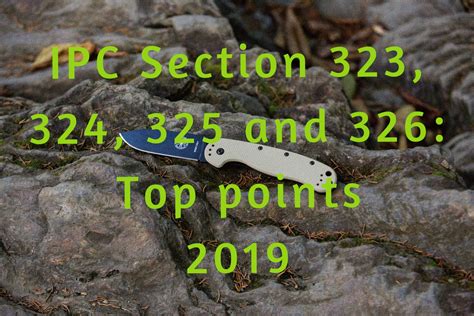 Ipc Sections 323 324 325 And 326laws On Assault In India