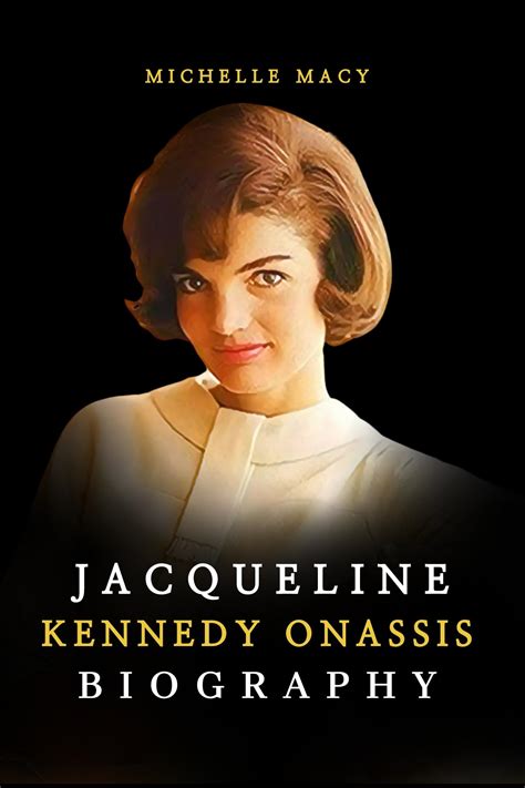 Jacqueline Kennedy Onassis Biography Book A Timeless Icons Journey Of