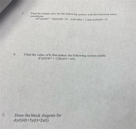 Solved Find The Output Y T For The Following System Chegg