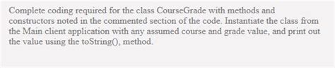 Solved Complete Coding Required For The Class Course Grade