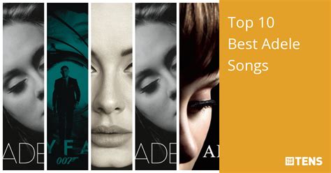 Top 10 Best Adele Songs Thetoptens