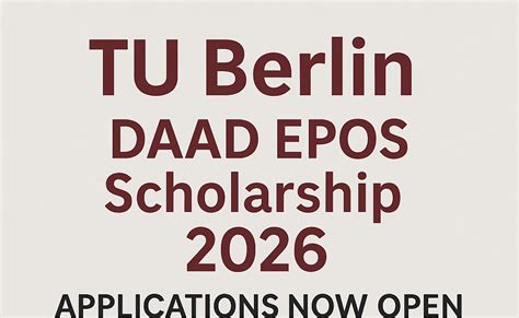 Tu Berlin Daad Epos Scholarship 2026 Germany Fully Funded