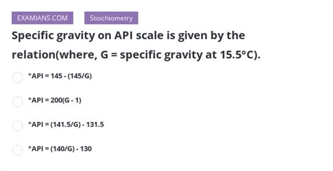 Specific Gravity On Api Scale Is Given By The Relation Where G