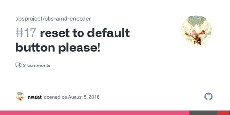 Reset To Default Button Please Issue Obsproject Obs Amd