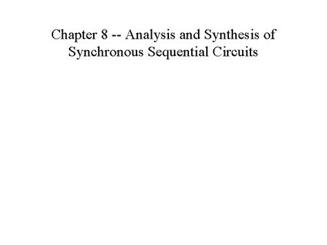 Chapter 8 Analysis And Synthesis Of Synchronous Sequential