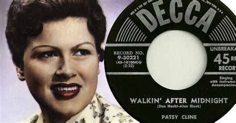 Listen To Patsy Clines 1st Hit Walkin After Midnight”