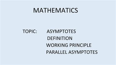 Asymptotes Working Principle Of Asymptotes Ppt