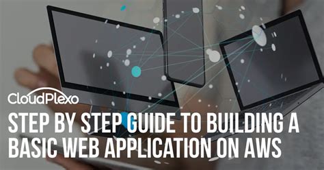 Building A Basic Web Application On Aws Cloudplexo Blog