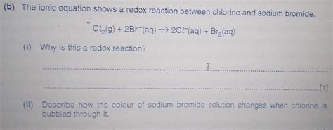Solved The Ionic Equation Shows A Redox Reaction Between Chlorine And