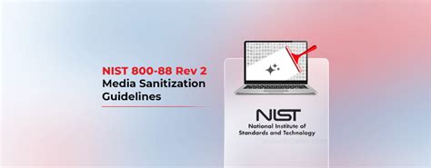 Nist 800 88 Rev2 Guidelines On Media Sanitization