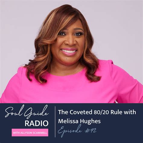 The Coveted 8020 Rule With Melissa Hughes Soul Guide Radio With