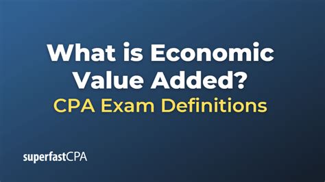 What Is Economic Value Added Superfastcpa Cpa Review