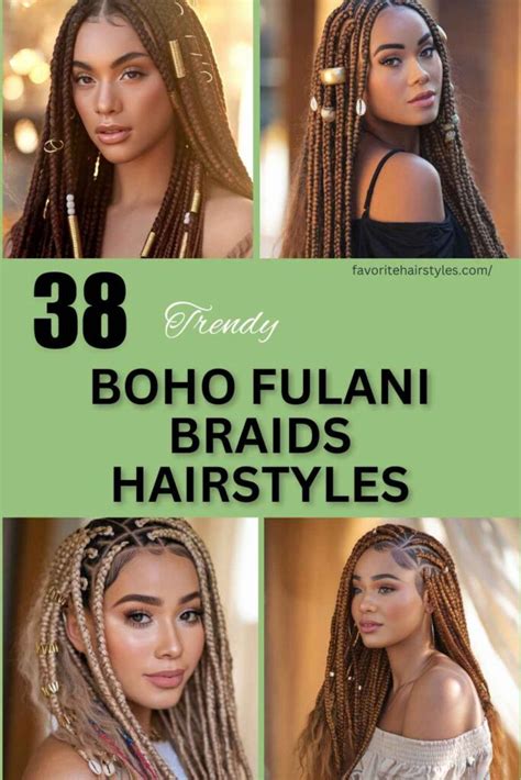38 Trendy Boho Fulani Braids Hairstyles Favorite Hair Styles Trendy