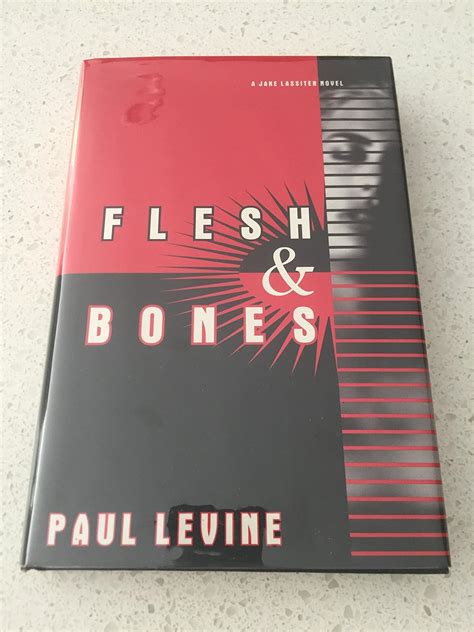 Flesh And Bones A Jake Lassiter Novel Levine Paul 9780688143053
