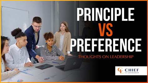 Principle Vs Preference Chief Leadership Training