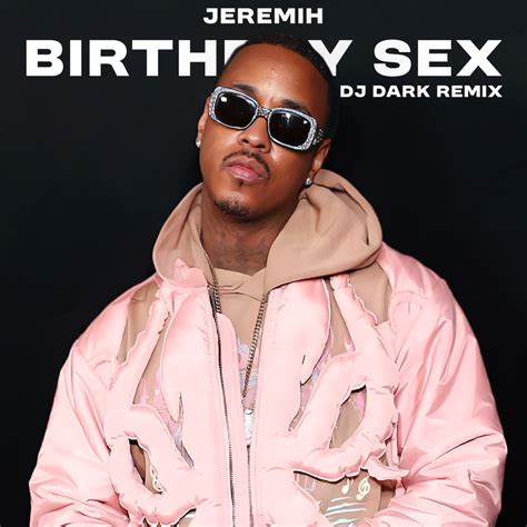 Birthday Sex Dj Dark Remix By Jeremih Free Download On Hypeddit