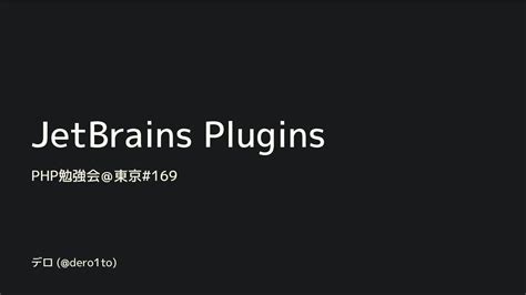 Jetbrains Plugins Speaker Deck