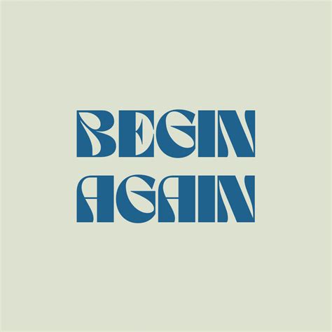 Begin Again Blue Quote On Gray Background