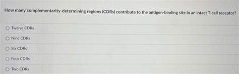Solved How Many Complementarity Determining Regions Cdrs