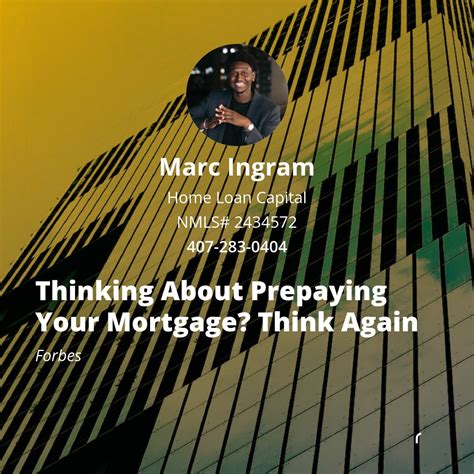 Thinking About Prepaying Your Mortgage Think Again Marc Ingram