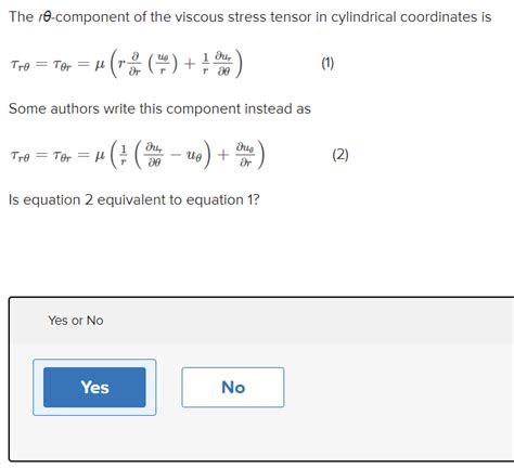 Solved The 10 Component Of The Viscous Stress Tensor In