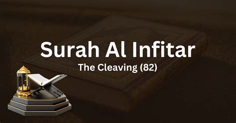 Surah Infitar Profound Insights And Spiritual Benefits