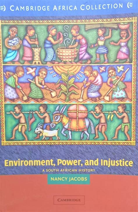 Africana Nancy Jacobs Environment Power And Injustice A South African History For Sale In