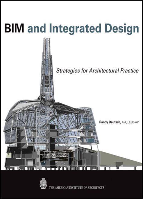 Bim And Integrated Design Strategies For Architectural Practice