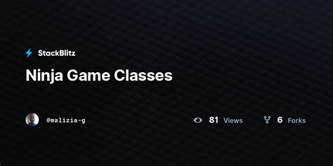 Ninja Game Classes Stackblitz