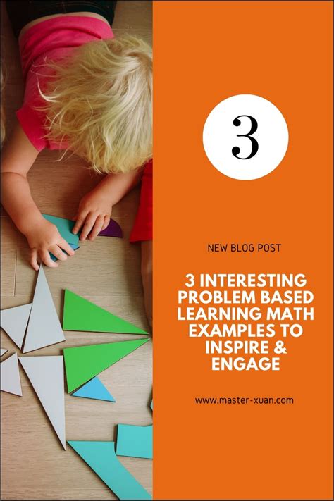 3 Interesting Problem Based Learning Math Examples To Inspire And Engage ~ Master Xuan