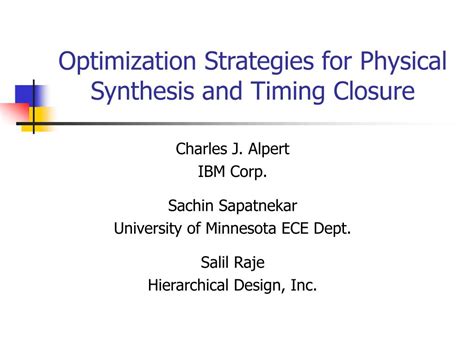 ppt optimization strategies for physical synthesis and timing closure