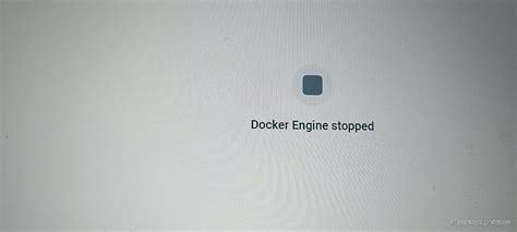 Docker的踩坑与解决进入docker Desktop 出现 Docker Engine Stopped 可能产生的报 掘金