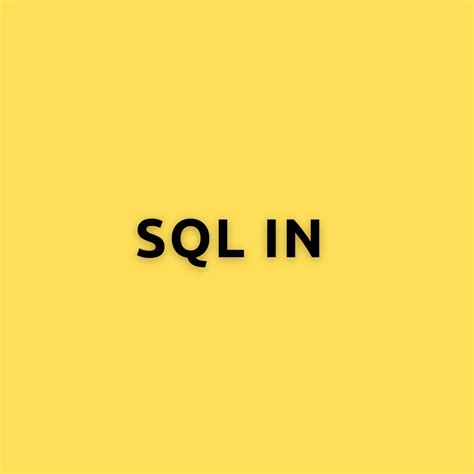 Sql In Sql In With Practical Examples Machine Learning Plus