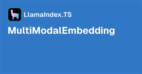 Multimodalembedding