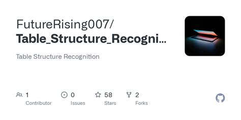 Github Futurerising007tablestructurerecognition Table Structure