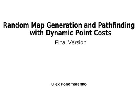 Ppt Random Map Generation And Pathfinding With Dynamic Point Costs Dokumentips
