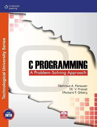 C Programming A Problem Solving Approach By Behrouz A Forouzan