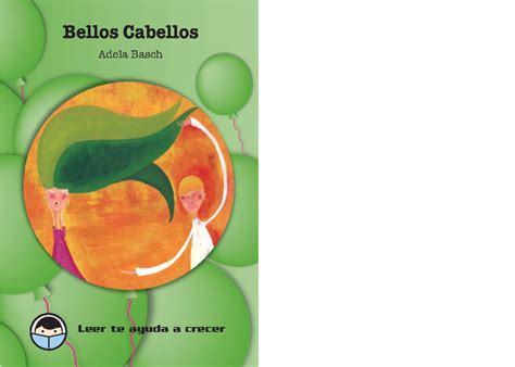 Bellos Cabellos Adela Basch Leer Te Ayuda A Crecer Bellos Cabellos