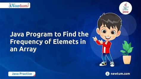 java program to find the frequency of elemets in an array newtum