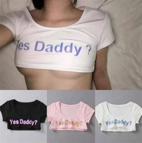 Yes Daddy Crop Top Vest Clubbing Sexy T Shirt Party Lover Etsy