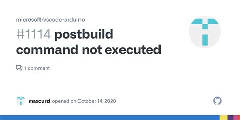 Postbuild Command Not Executed · Issue 1114 · Microsoftvscode Arduino · Github