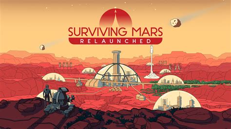 Surviving Mars Relaunched قم بتنزيلها وشرائها اليوم Epic Games Store