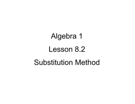 Alg1 82 Substitution Method Pdf