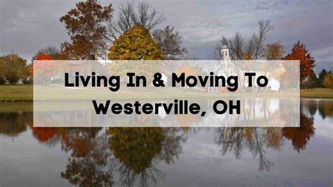 Whats Living In Westerville Oh Like 🏡 2025 Ultimate Moving To