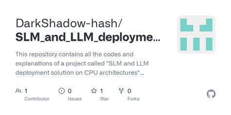 Github Darkshadow Hashslmandllmdeploymentsolutiononcpuarchitectures This Repository